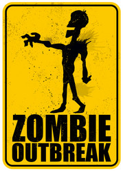 Poster zombie outbreak sign board Royalty Free Vector Image