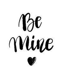 Be mine hand lettering black ink calligraphy Vector Image
