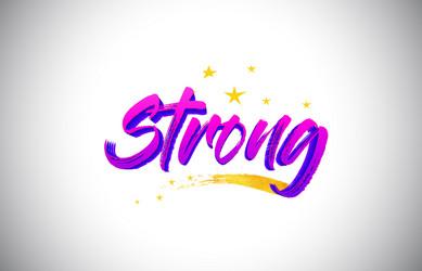 Strong creative word text with handwritten Vector Image