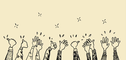 Hand drawn of hands up clapping ovation hands Vector Image