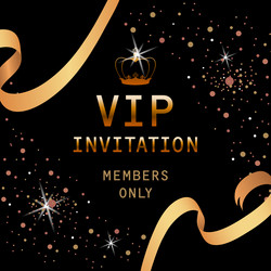 Vip invitation members only lettering Royalty Free Vector