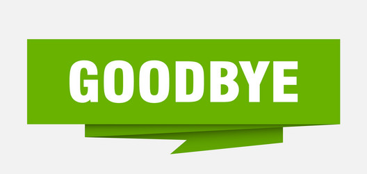 Goodbye inscription text in speech bubble Vector Image
