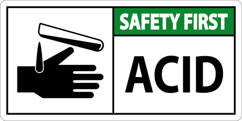 Safety first acid sign on white background Vector Image