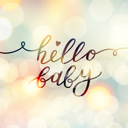 Hello baby lettering Royalty Free Vector Image