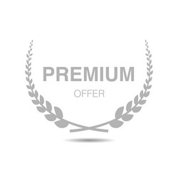 Premium offer silver laurel wreath label Vector Image