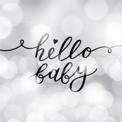 Hello baby lettering Royalty Free Vector Image