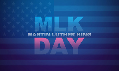 Martin luther king jr to celebrate mlk day Vector Image