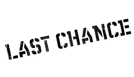 Last chance stamp Royalty Free Vector Image - VectorStock