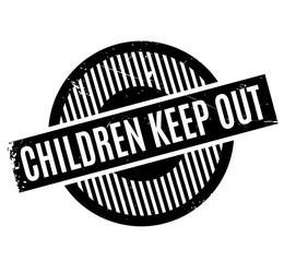 Children keep out rubber stamp Royalty Free Vector Image