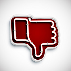 Realistic neon dislike sign Royalty Free Vector Image