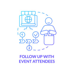 Follow up with event attendees concept icon Vector Image