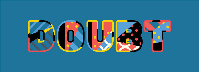 Doubt concept word art Royalty Free Vector Image