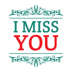 I Miss You Vector Images (over 590)