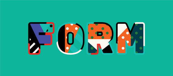 Form concept word art Royalty Free Vector Image