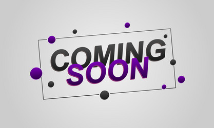 3d coming soon lettering background Royalty Free Vector