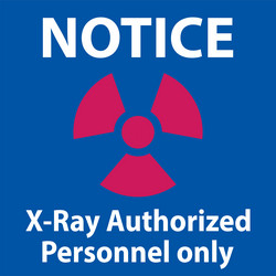 Notice sign x-ray authorized personnel only Vector Image