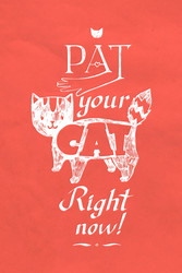 Typographic pat your cat right now Royalty Free Vector Image