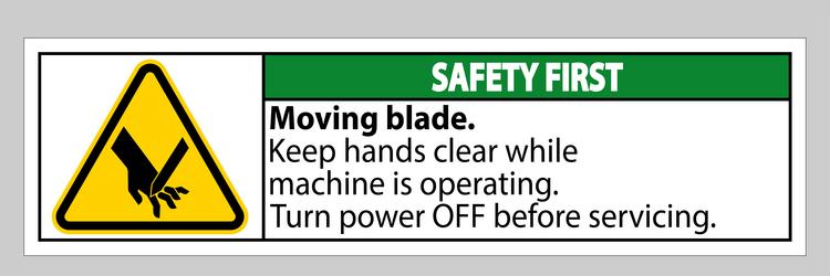 Safety instructions moving blade symbol sign Vector Image