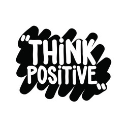 Think Positive Quotes Vector Images (over 7,200)