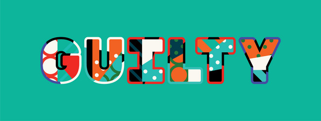 Guilty concept word art Royalty Free Vector Image