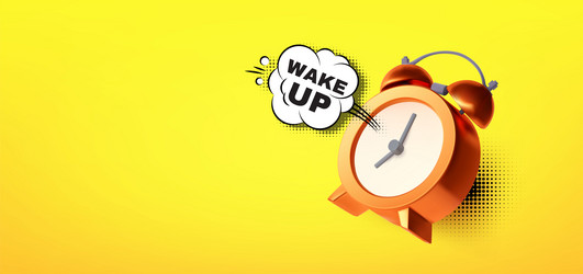 Wake up poster with alarm clock good morning Vector Image