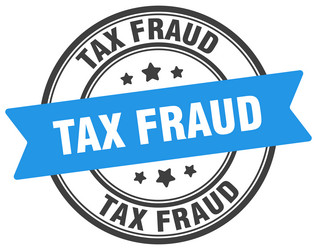 Tax fraud stamp label on transparent Royalty Free Vector