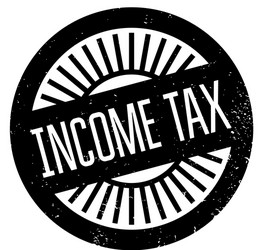 Income tax rubber stamp Royalty Free Vector Image