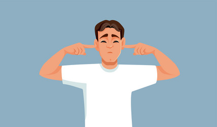 Annoyed man plugging ears with fingers closing Vector Image