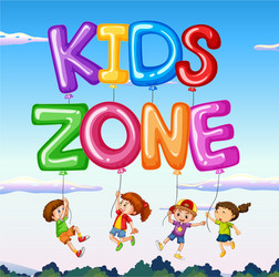 Kids zone with happy and balloons Royalty Free Vector Image