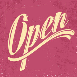 Retro open sign Royalty Free Vector Image - VectorStock