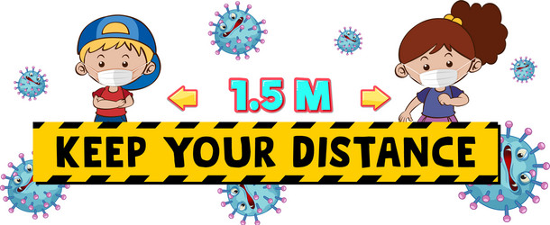 Keep your distance font design with kids showing Vector Image