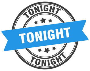 Tonight stamp label on transparent Royalty Free Vector Image