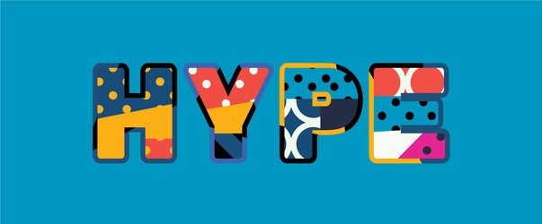Hype concept word art Royalty Free Vector Image