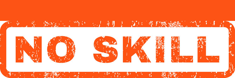 No skill rubber stamp Royalty Free Vector Image