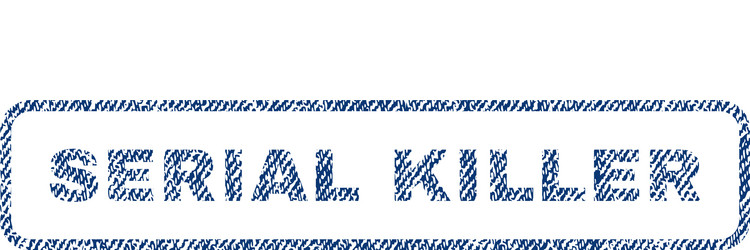 Serial killer rubber stamp Royalty Free Vector Image