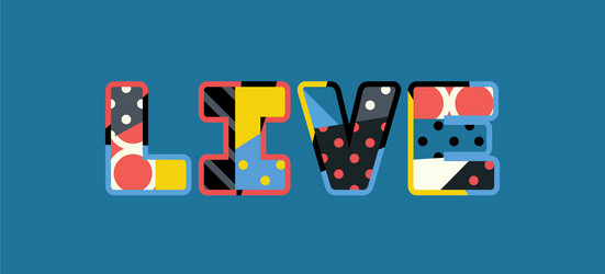 Live concept word art Royalty Free Vector Image