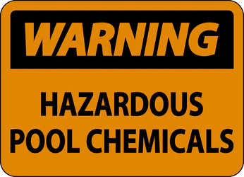 Warning hazardous pool chemicals on white Vector Image