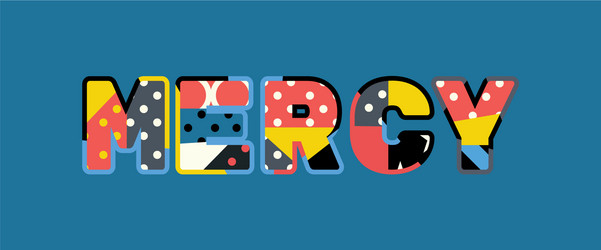 Mercy concept retro colorful word art Royalty Free Vector