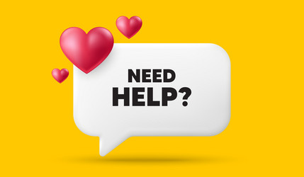 Need help symbol support service sign 3d speech Vector Image