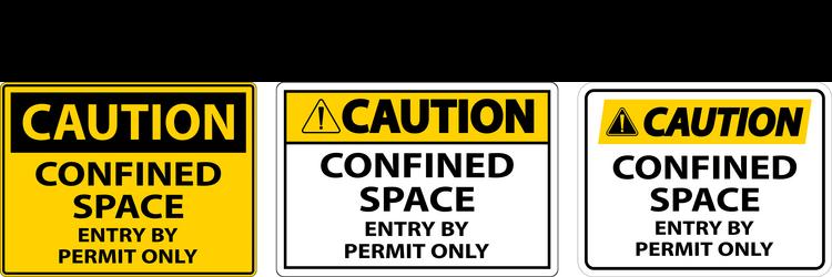 Danger confined space entry by permit only sign Vector Image