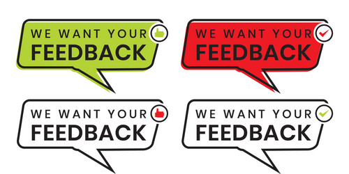 We want your feedback in text can be used Vector Image