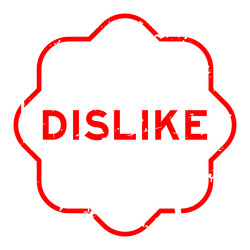Grunge red dislike word round rubber seal stamp Vector Image