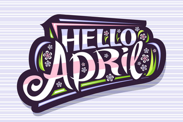 Hello april lettering with rabbits Royalty Free Vector Image