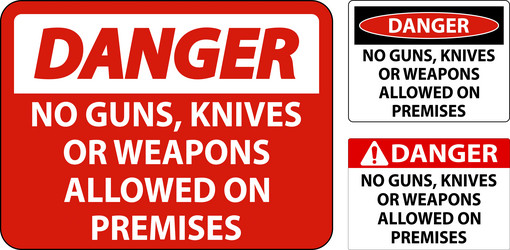 Danger gun rules sign no guns knives or weapons Vector Image