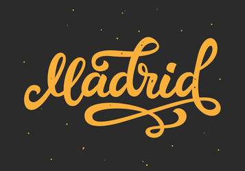 Madrid spain calligraphy modern city lettering Vector Image