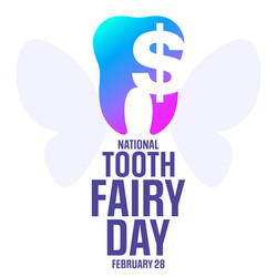 National tooth fairy day february 28 Royalty Free Vector