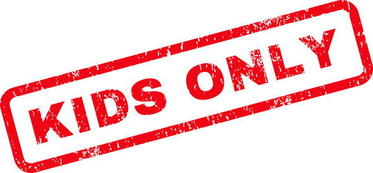 Kids Only Sign Vector Images (over 180)