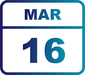 March 16th date on a single day calendar Vector Image