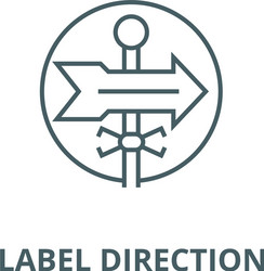 Label direction line icon linear concept Vector Image