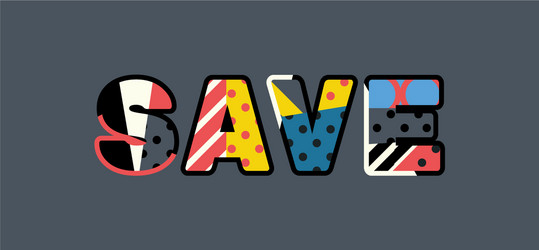Save concept word art Royalty Free Vector Image